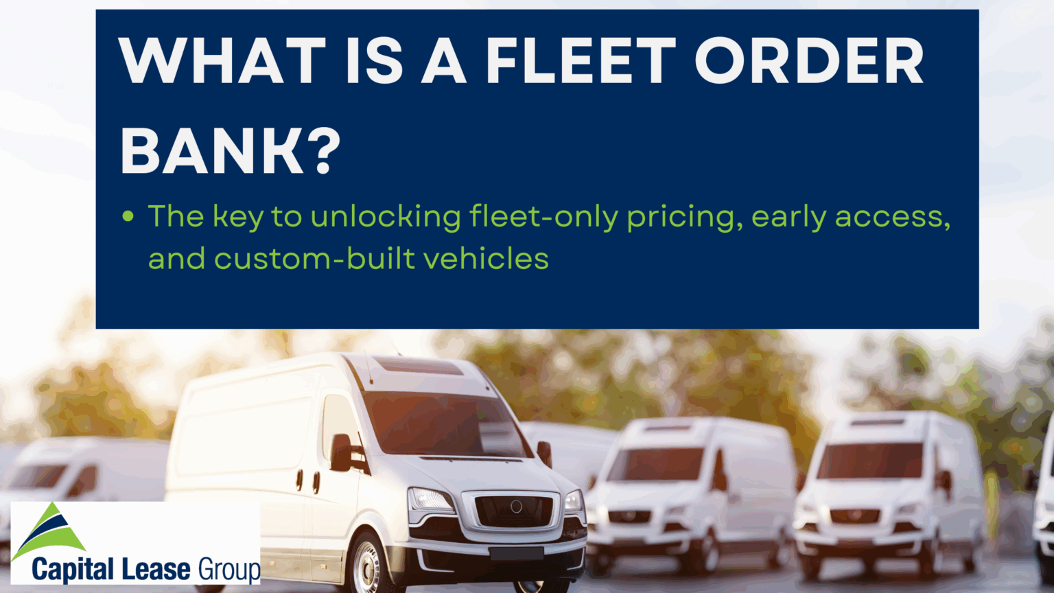 What is a Fleet Order Bank? - Capital Lease Group